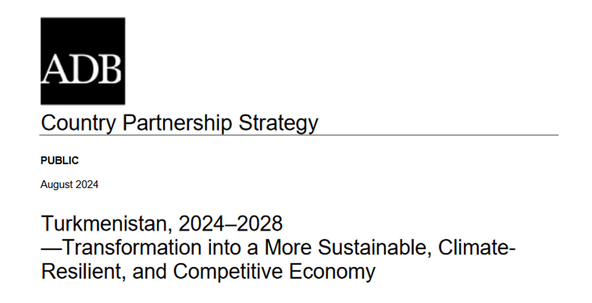 ADB’s New Turkmenistan Partnership Strategy (2024-2028) – Progres.Online